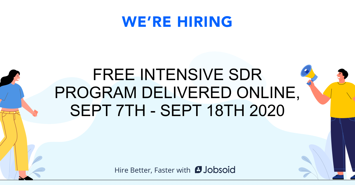 FREE INTENSIVE SDR PROGRAM DELIVERED ONLINE, SEPT 7TH - SEPT 18TH 2020 ...