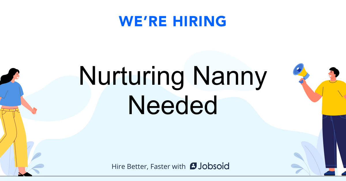Nurturing Nanny Needed - Care Solutions, Inc.